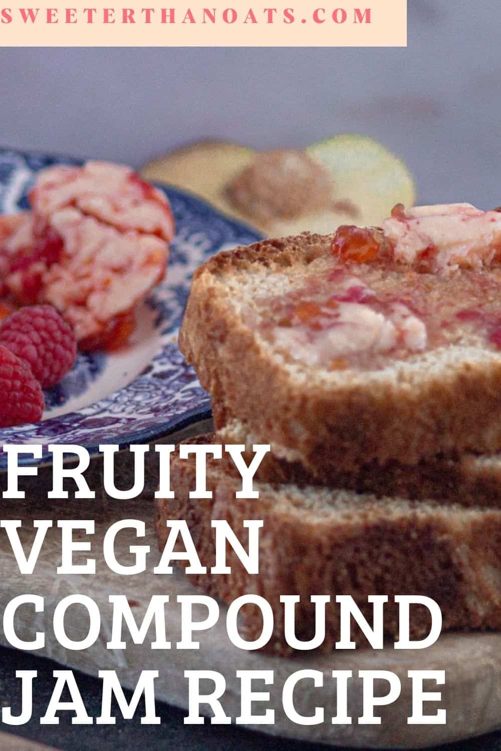 How to Make Vegan Compound Fruit Butter Easy Recipe | Sweeter Than Oats