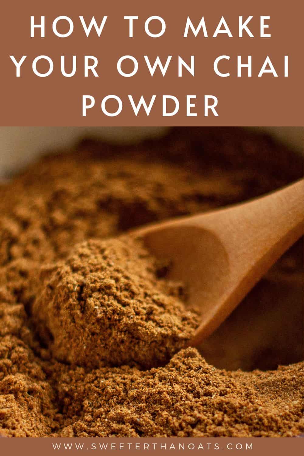 Make your own Chai Powder (and Chai Lattes) at home in less than 2 ...